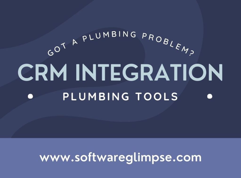 Introduction to CRM Integration with Plumbing Tools and Software in 2023 - softwareglimpse.com
