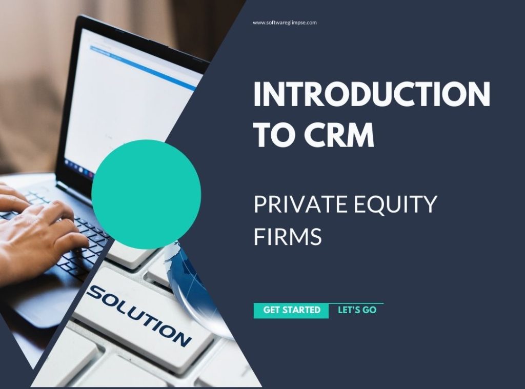 Introduction of CRM for Private Equity Firms in 2023 - softwareglimpse.com