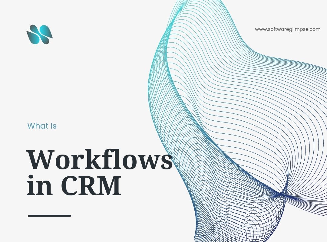 What is workflows CRM - softwareglimpse.com