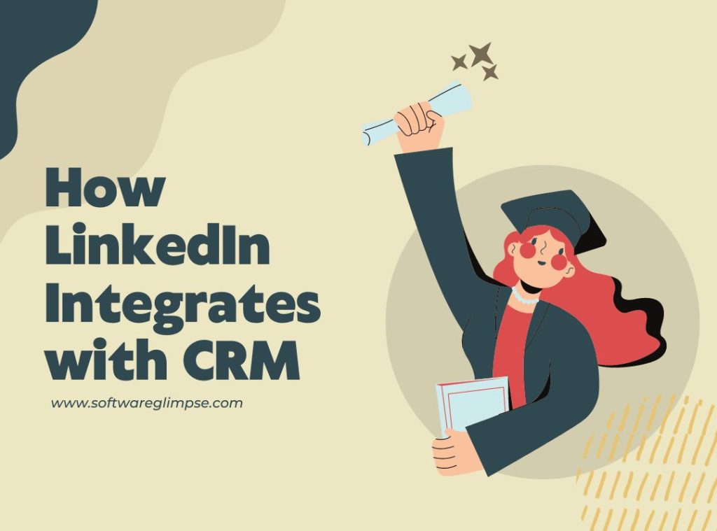 5 Best CRM for LinkedIn in 2023: Top Solutions to Supercharge Your ...