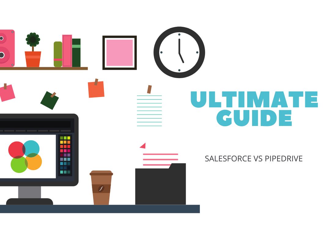 The Ultimate Guide to Salesforce vs Pipedrive - softwareglimpse.com